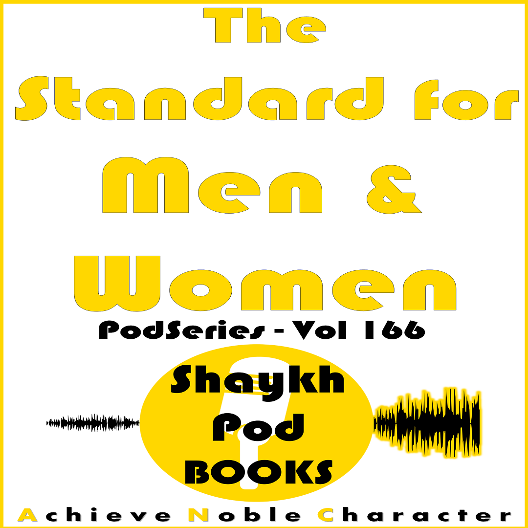 The Standard for Men & Women – ShaykhPod